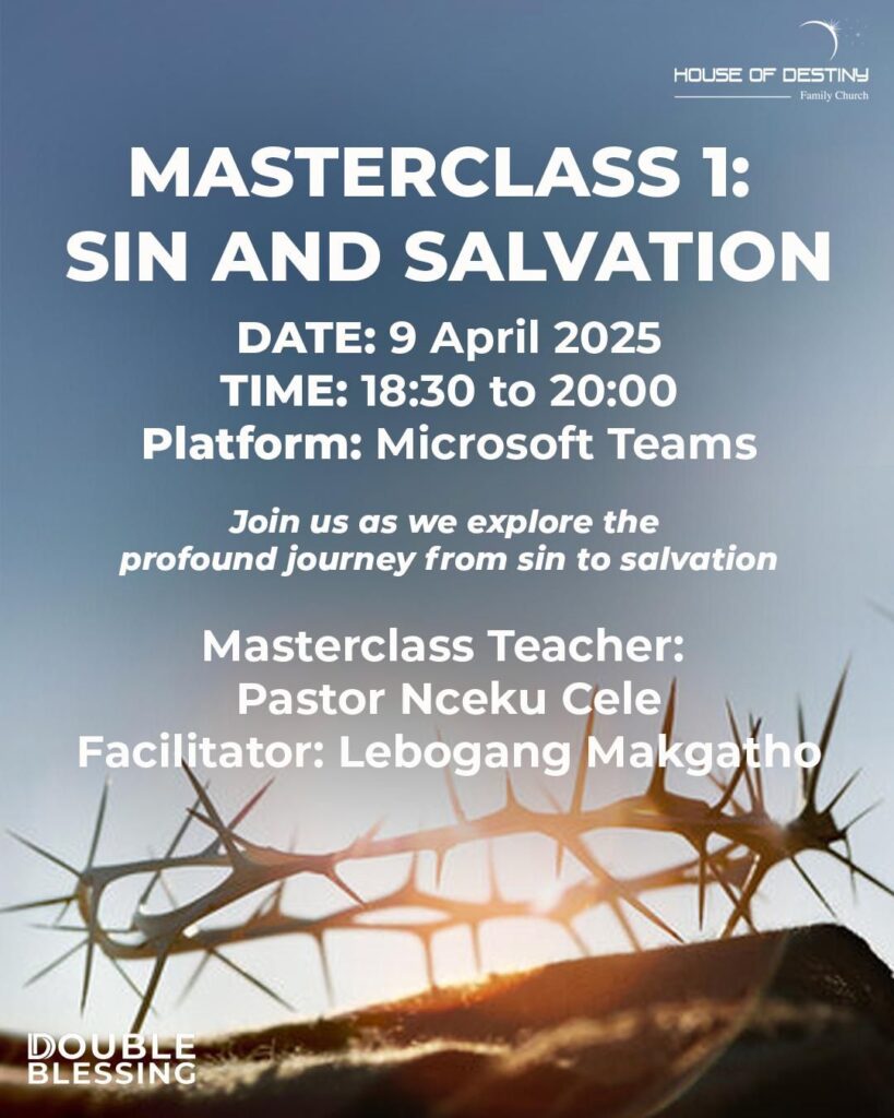 Masterclass 1: Sin and Salvation, 9 April 2025 – House of Destiny